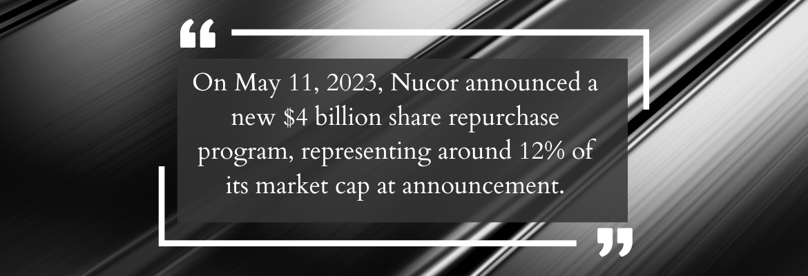 Nucor Authorizes a $4 Billion Share Repurchase - Buyback Wednesdays - InsideArbitrage