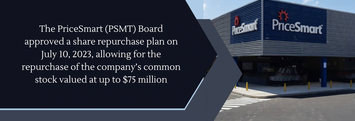 PriceSmart Announces a $75 Million Share Repurchase - Buyback ...