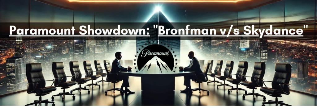 Paramount Showdown: "Bronfman vs Skydance" - InsideArbitrage Friday Wrap - InsideArbitrage
